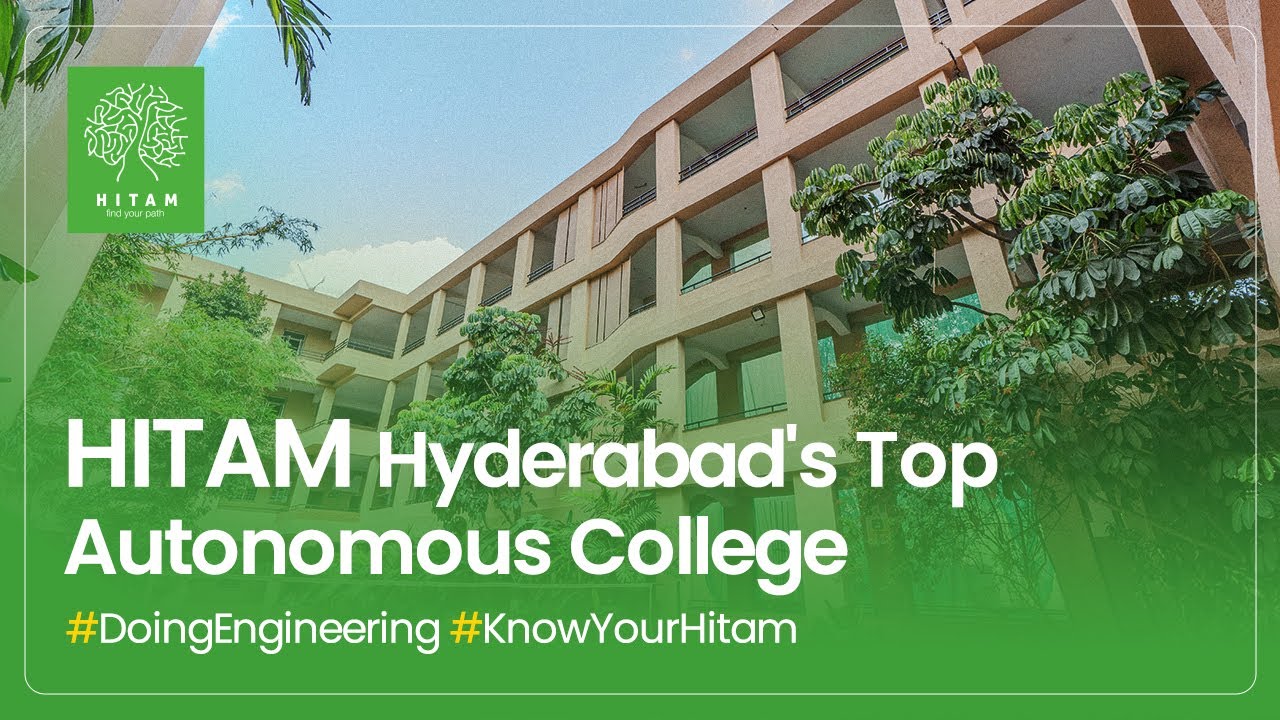 HITAM | Hyderabad's Top Autonomous College | Engineering | # ...