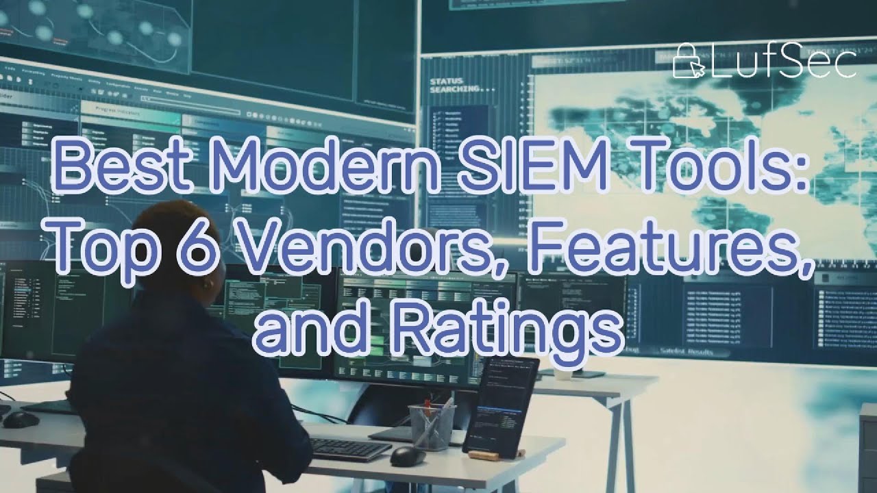 Best Modern SIEM Tools: Top 6 Vendors, Features, and Ratings - YouTube