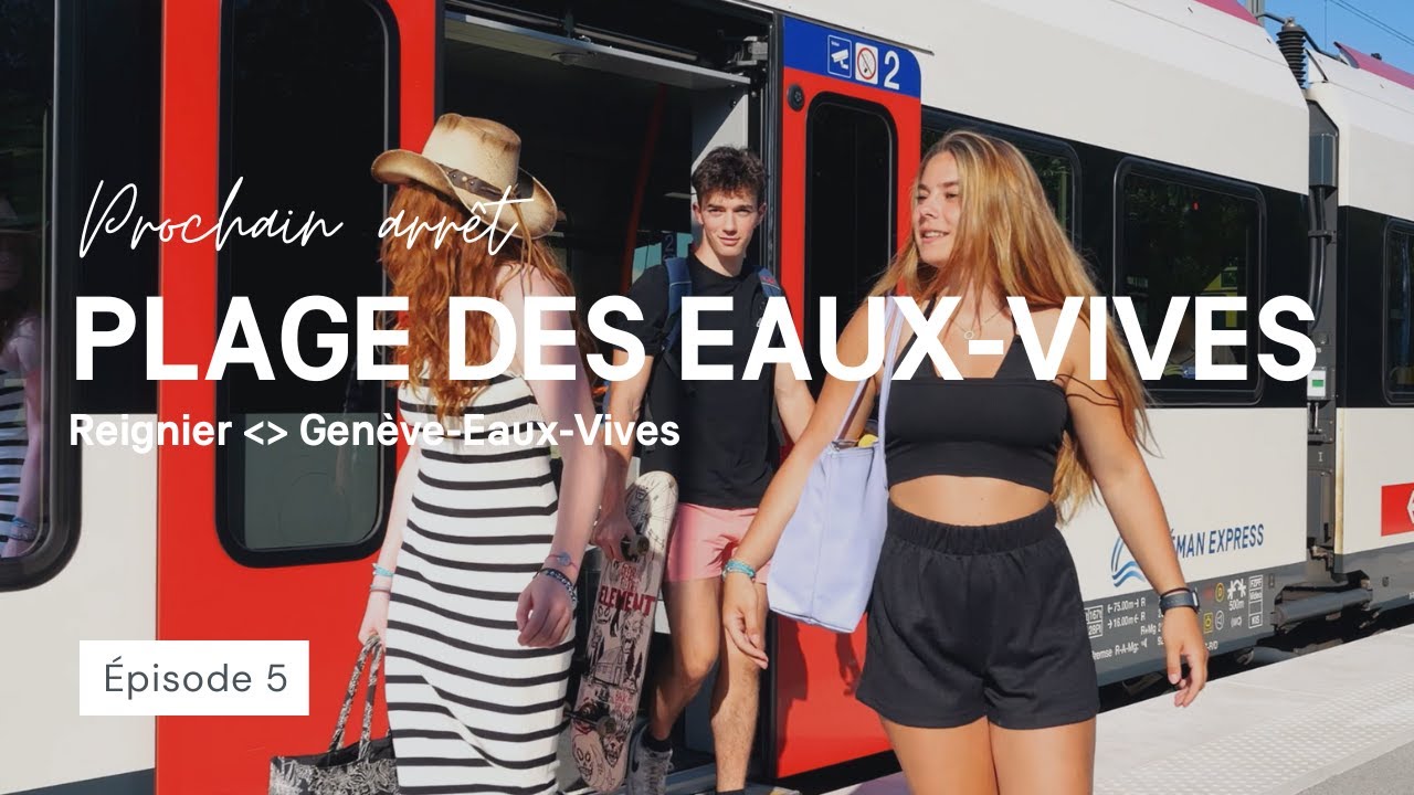 Episode 5 de la série « Prochain arrêt » : Plage des Eaux-Vives - YouTube