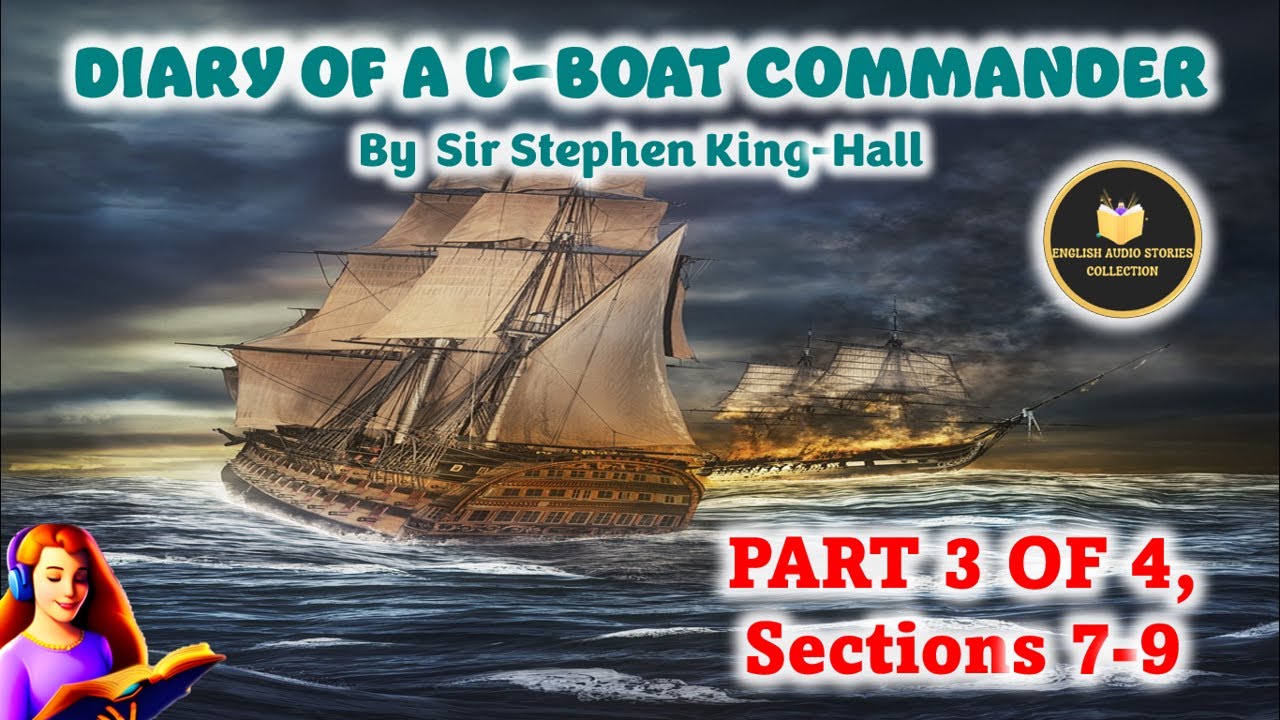 Diary of a U-boat Commander - 3/4 - English Audio Stories - Audiobook ...