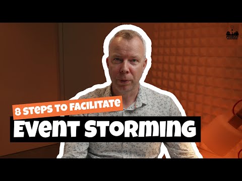 Event Storming: 8 steps to facilitate your own Event Storming workshop