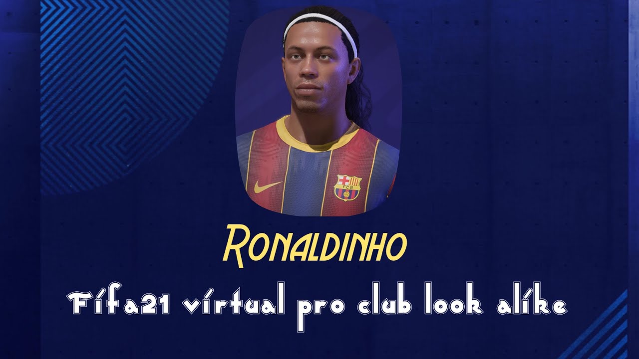 Fifa21 Virtual Pro club look alike Ronaldinho - YouTube