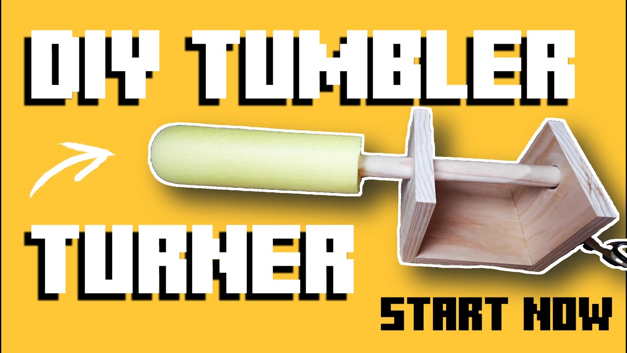 DIY Tumbler Turner | Step by Step Build Tutorial for Beginners - YouTube