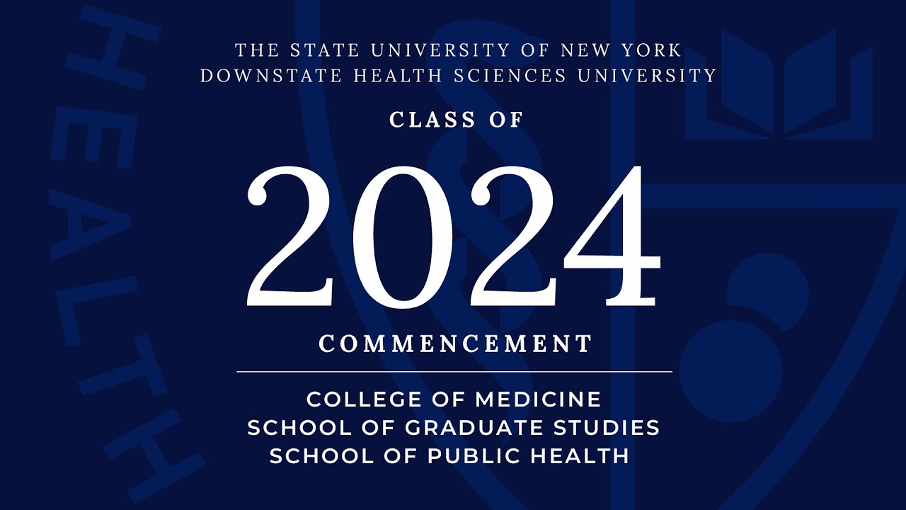 2024 Commencement | College of Medicine, School of Graduate Studies and ...