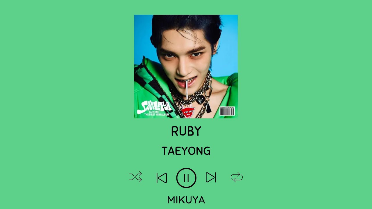 TAEYONG - RUBY By Mikuya (HAN/EASY LYRICS/ENG/가사) - YouTube