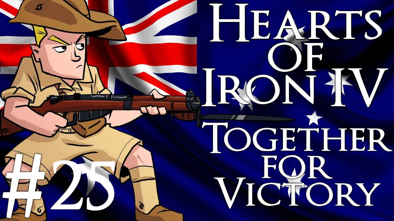 Hearts of Iron 4 | Together For Victory | Australia | Part 25 - YouTube