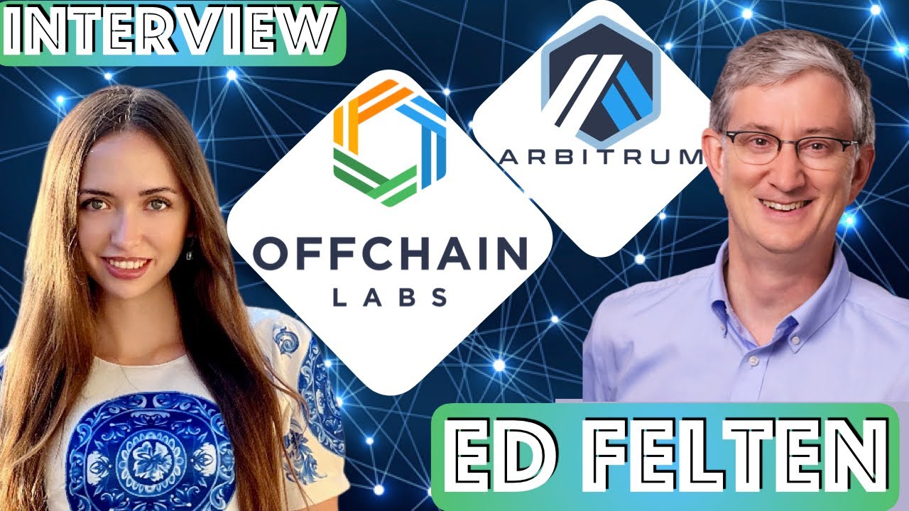 From White House into Crypto. Arbitrum. Ethereum scaling. Ed Felten, co-Founder Offchain Labs ...