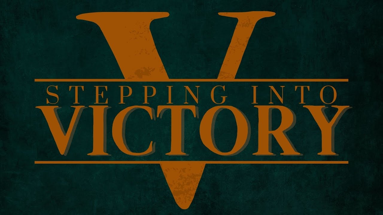 Stepping into Victory - YouTube