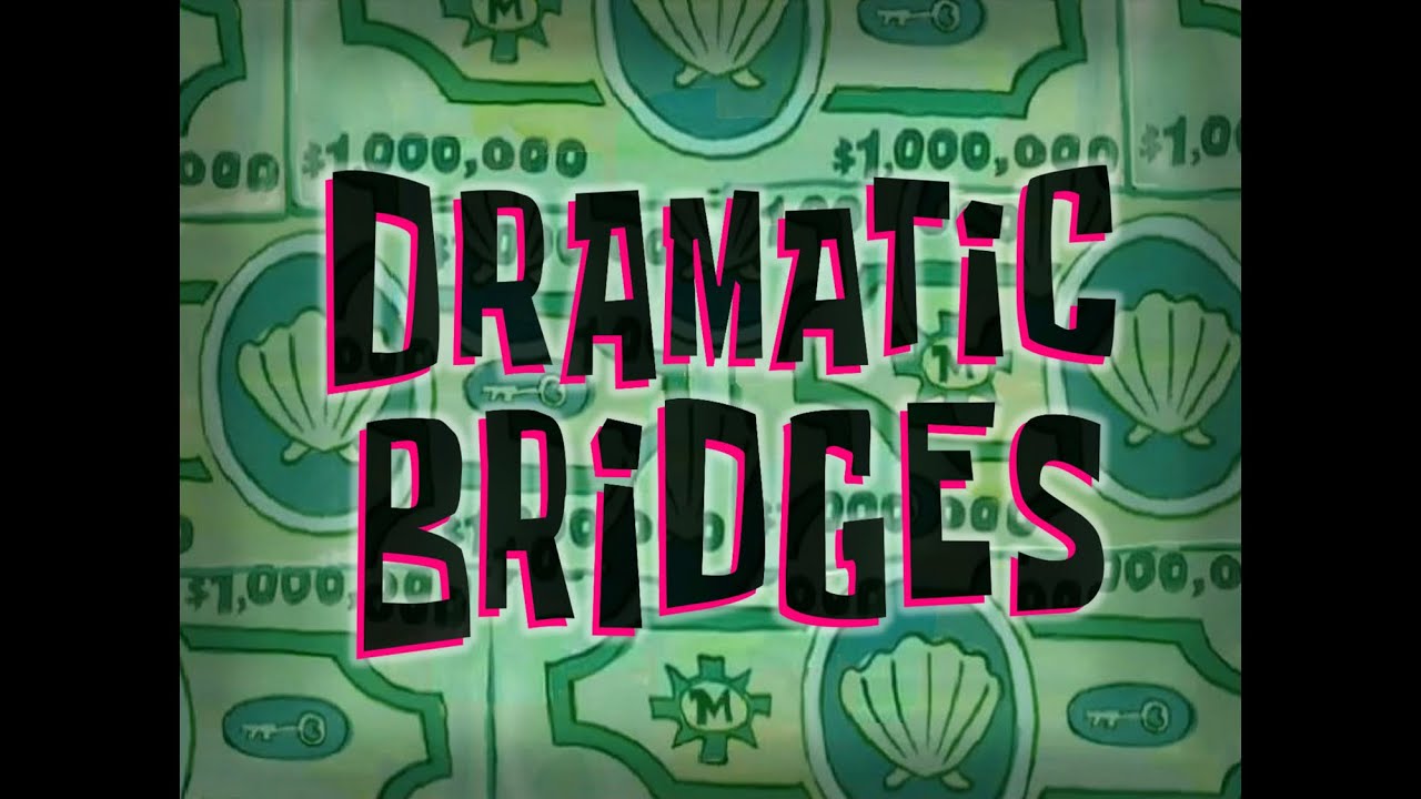SpongeBob Music: Dramatic Bridges - YouTube