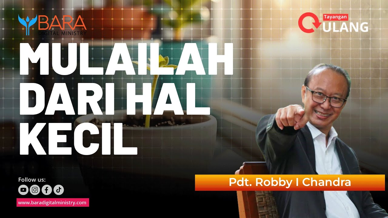 Edit Mulailah Dari Hal Kecil | Pdt. Robby I Chandra - YouTube