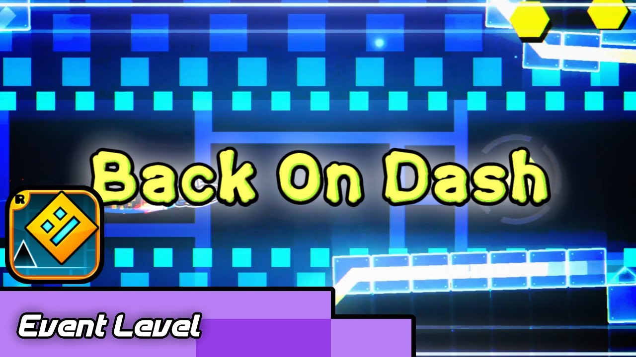 Geometry Dash - Back On Dash by AudieoVisual (Hard 4*/Event Level #1 ...