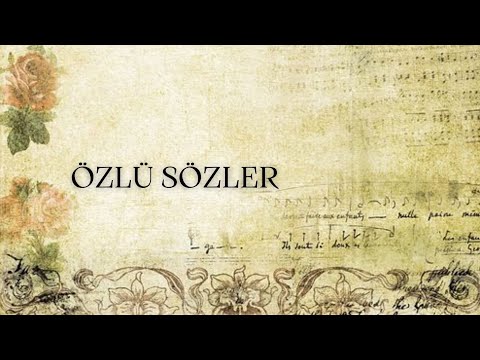 Özlü Sözler Anlamlı Sözler Güzel Sözler
