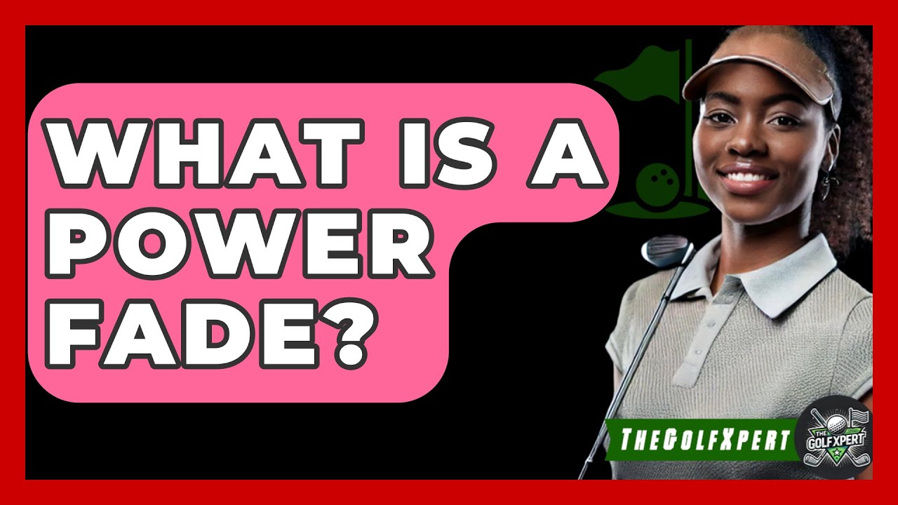 What Is A Power Fade? - The Golf Xpert - YouTube