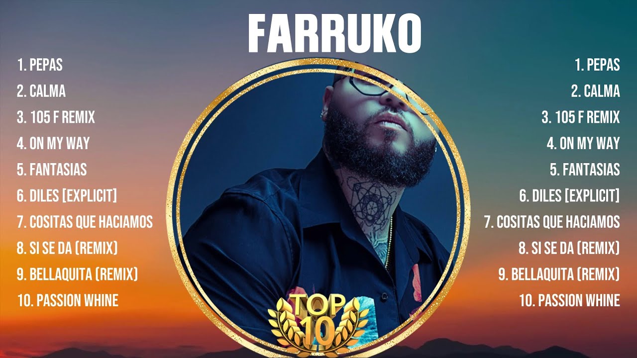 Farruko Éxitos Sus Mejores Canciones - 10 Super Éxitos Románticas ...