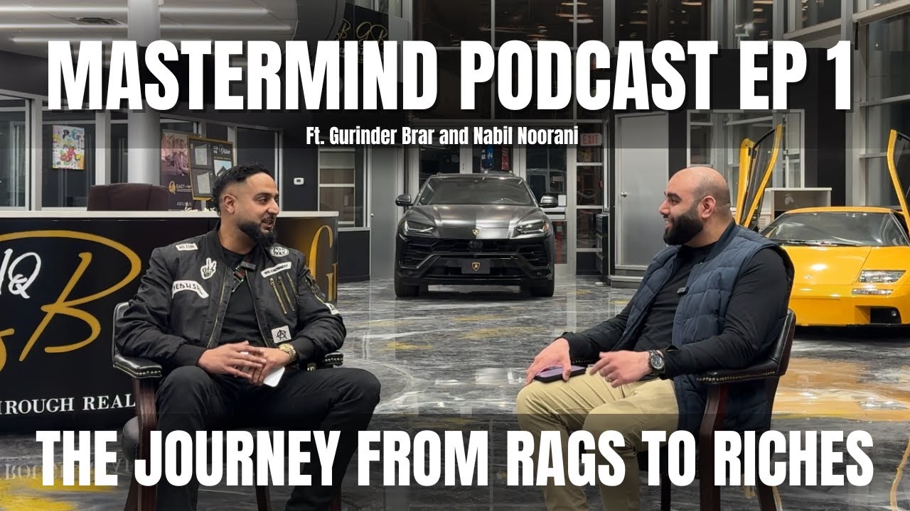 The Journey From Rags To Riches | Ft. Gurinder Brar| Ep.1 - YouTube