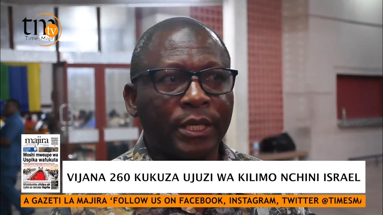Vijana 260 Nchini waelekea Israel kukuza ujuzi katika Sekta ya Kilimo - YouTube