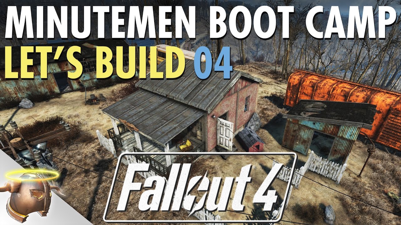 #Fallout 4: #MINUTEMEN BOOT CAMP Let's Build - EPISODE 4 | RangerDave ...