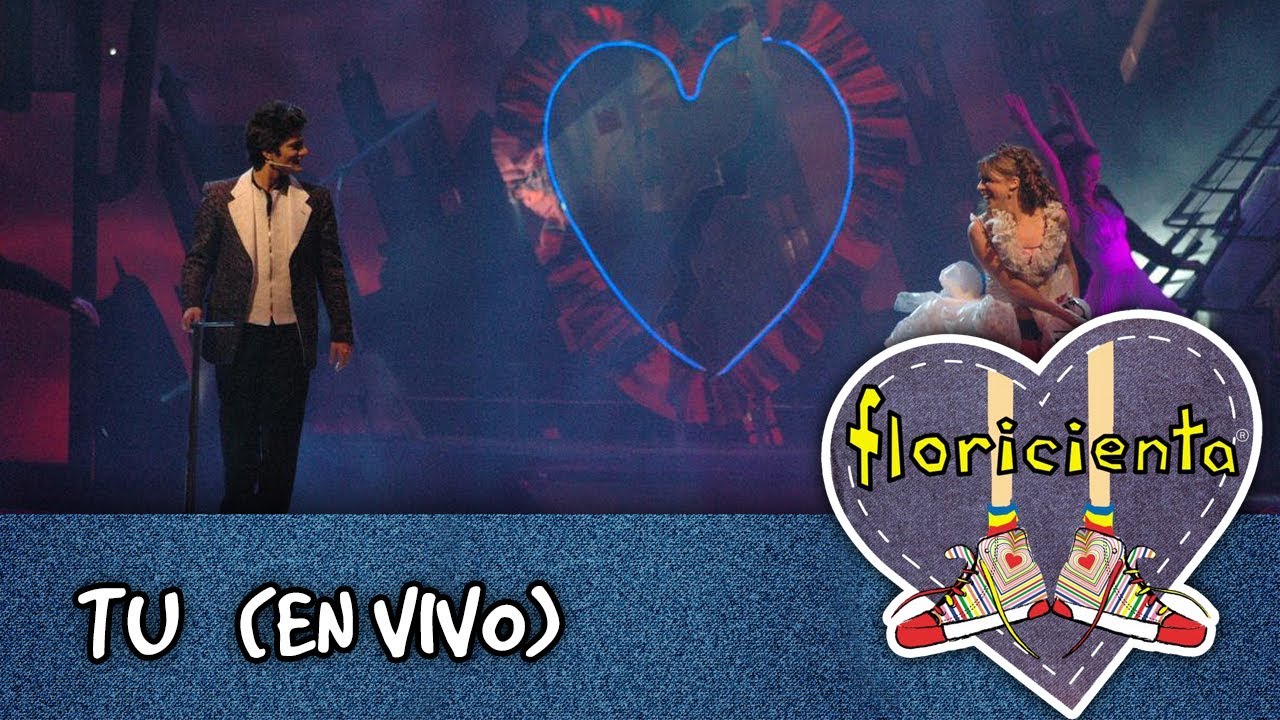 Floricienta: Tú (en vivo en el teatro 2005) - YouTube
