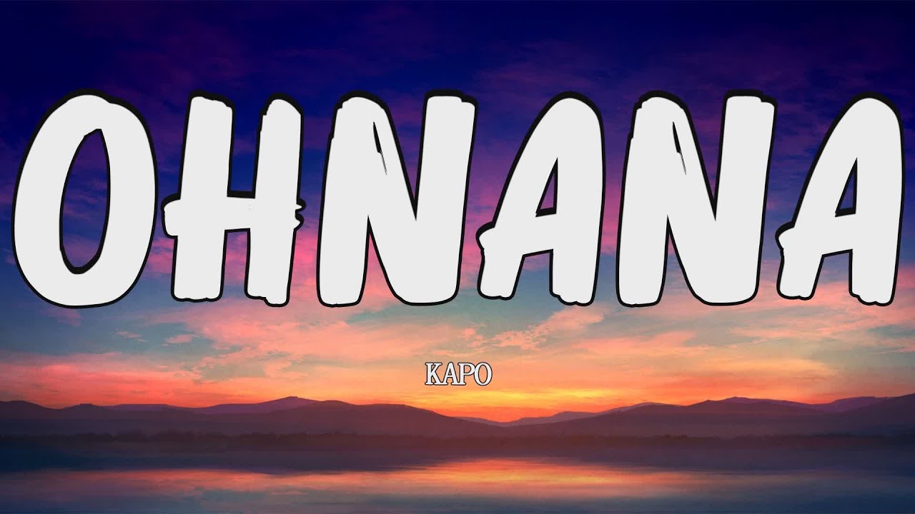 Kapo - OHNANA (Letra/Lyrics) - YouTube