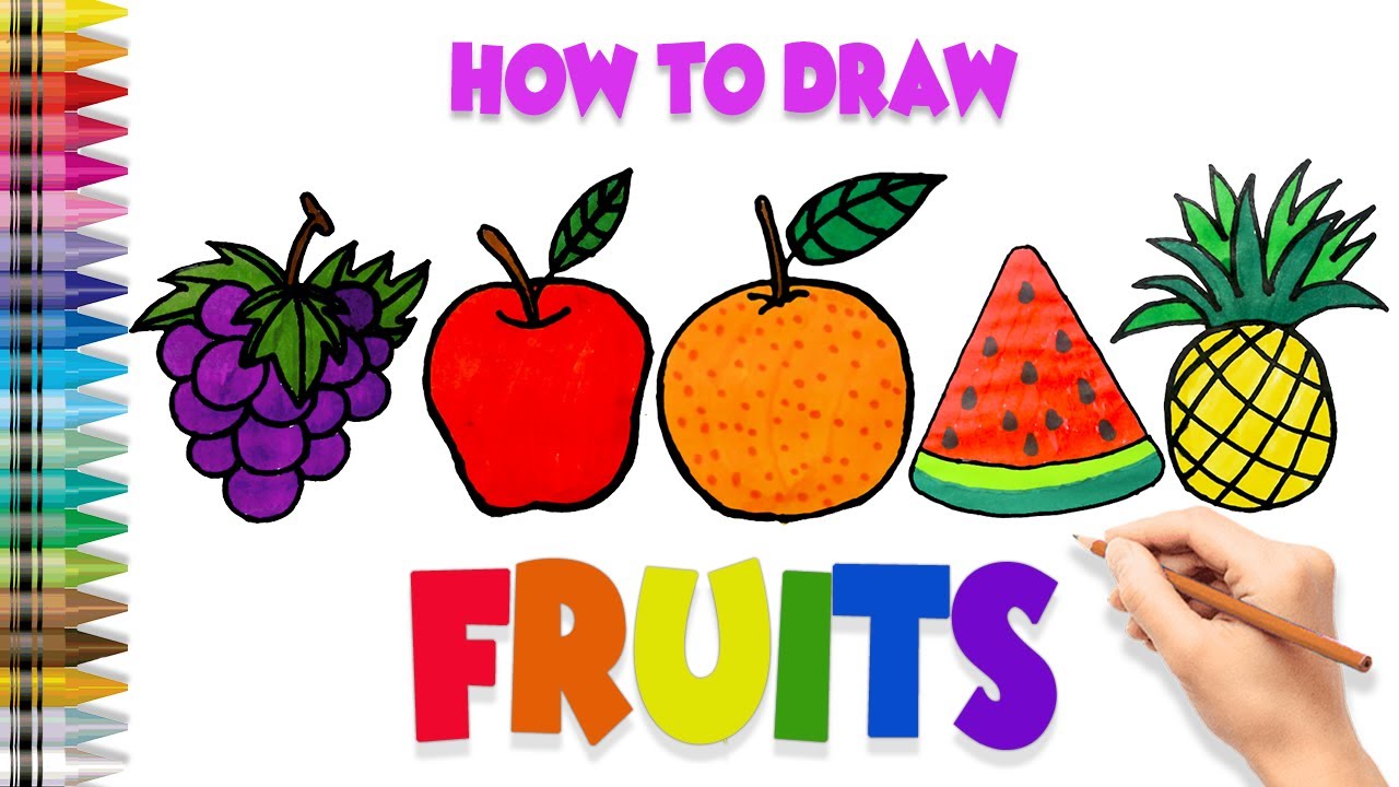 Learn How to Draw Fruits | Painting, Drawing and Coloring for Kids and ...