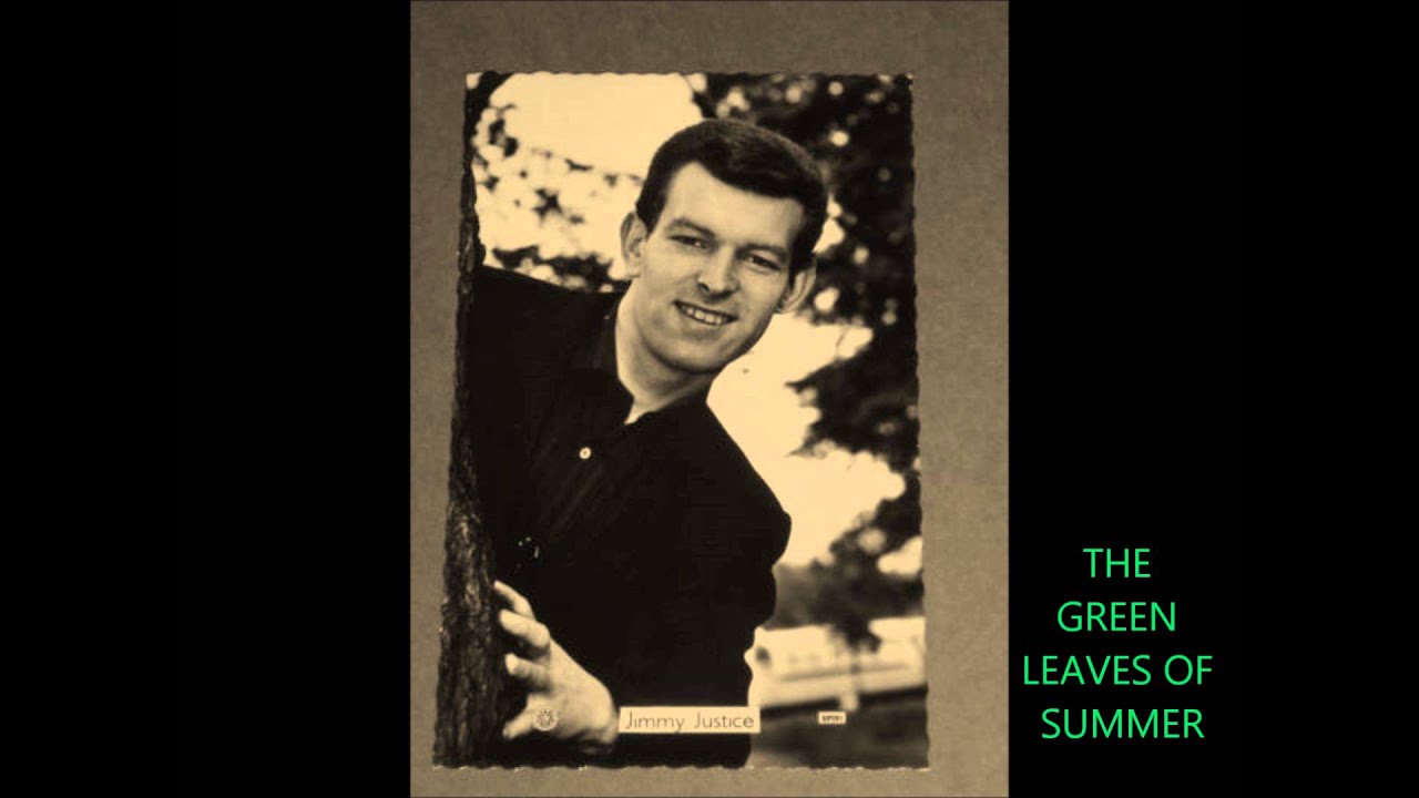 Jimmy Justice - The Green Leaves Of Summer - YouTube