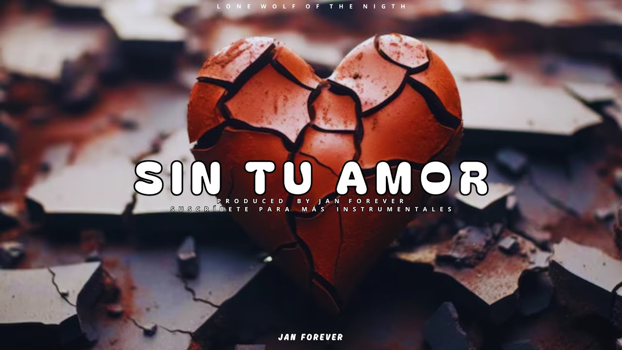 SIN TU AMOR - INSTRUMENTAL RAP ROMANTICO TRISTE (USO LIBRE) - prod. by ...