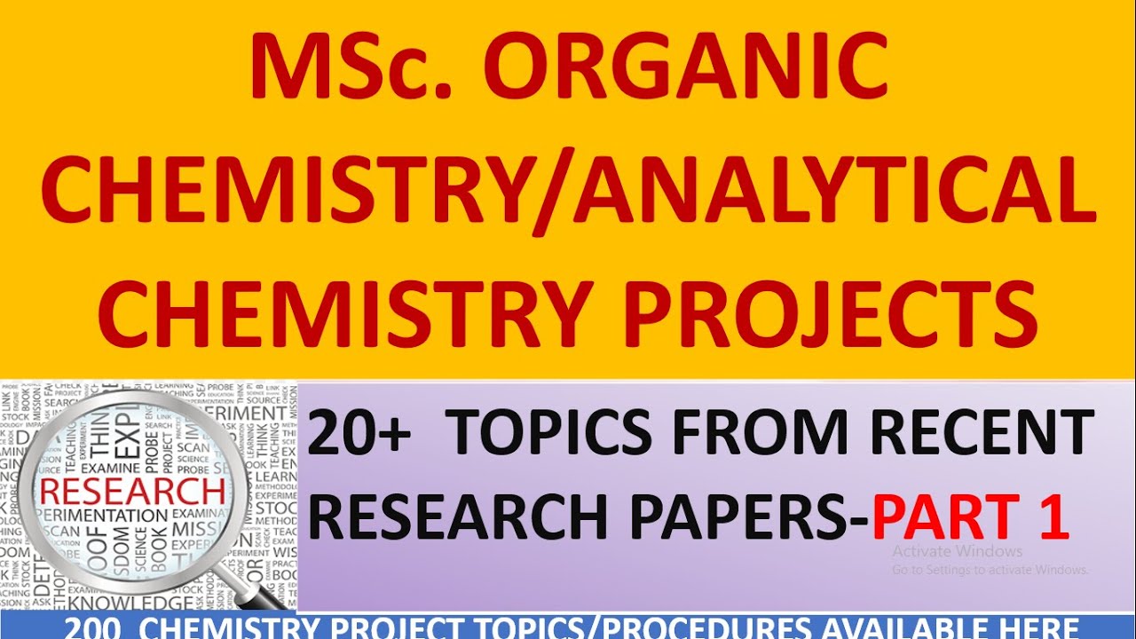 MSC CHEMISTRY(ORGANIC&ANALYTICAL) RESEARCH PROJECT TOPICS-CHEMISTRY ...