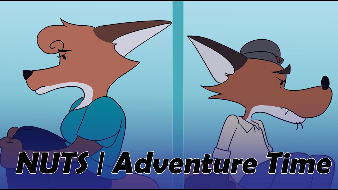 Nuts (Adventure Time Animatic) | WELCOME TO CRAWLEY STREET - YouTube