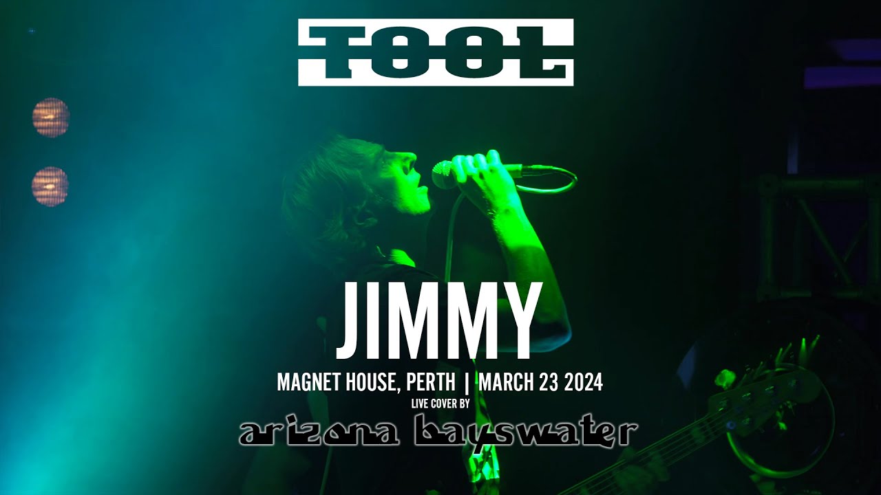 Arizona Bayswater - Jimmy [Live Tool Cover, 2024-03-23] - YouTube