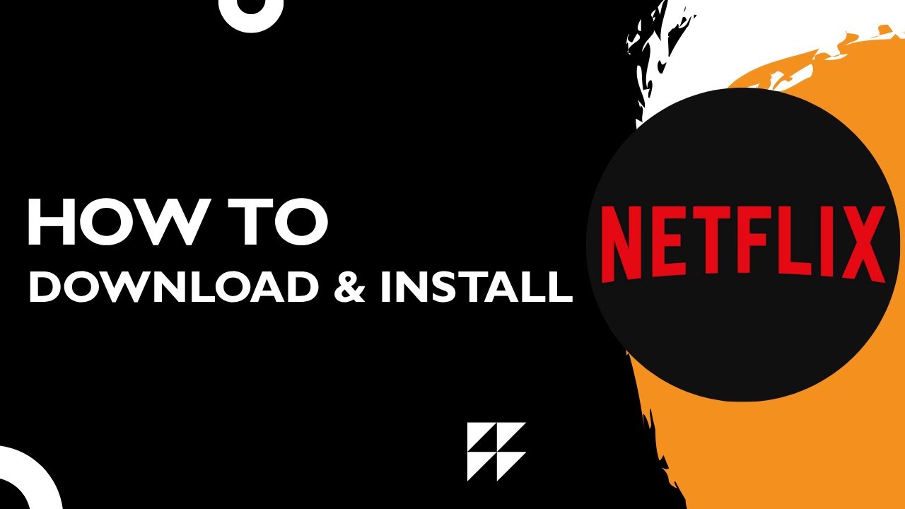 How to Download and Install Netflix App (Full Step-by-Step Guide 2026 ...