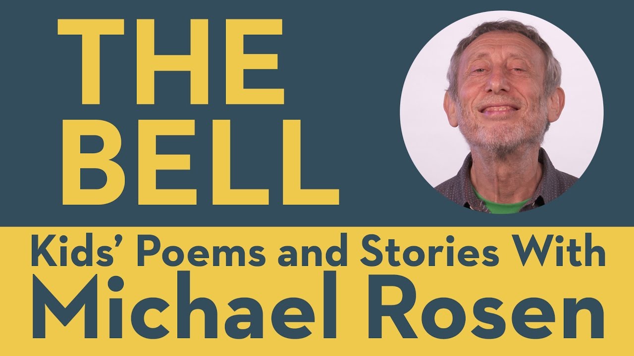 The Bell | POEM | Kids' Poems and Stories With Michael Rosen - YouTube