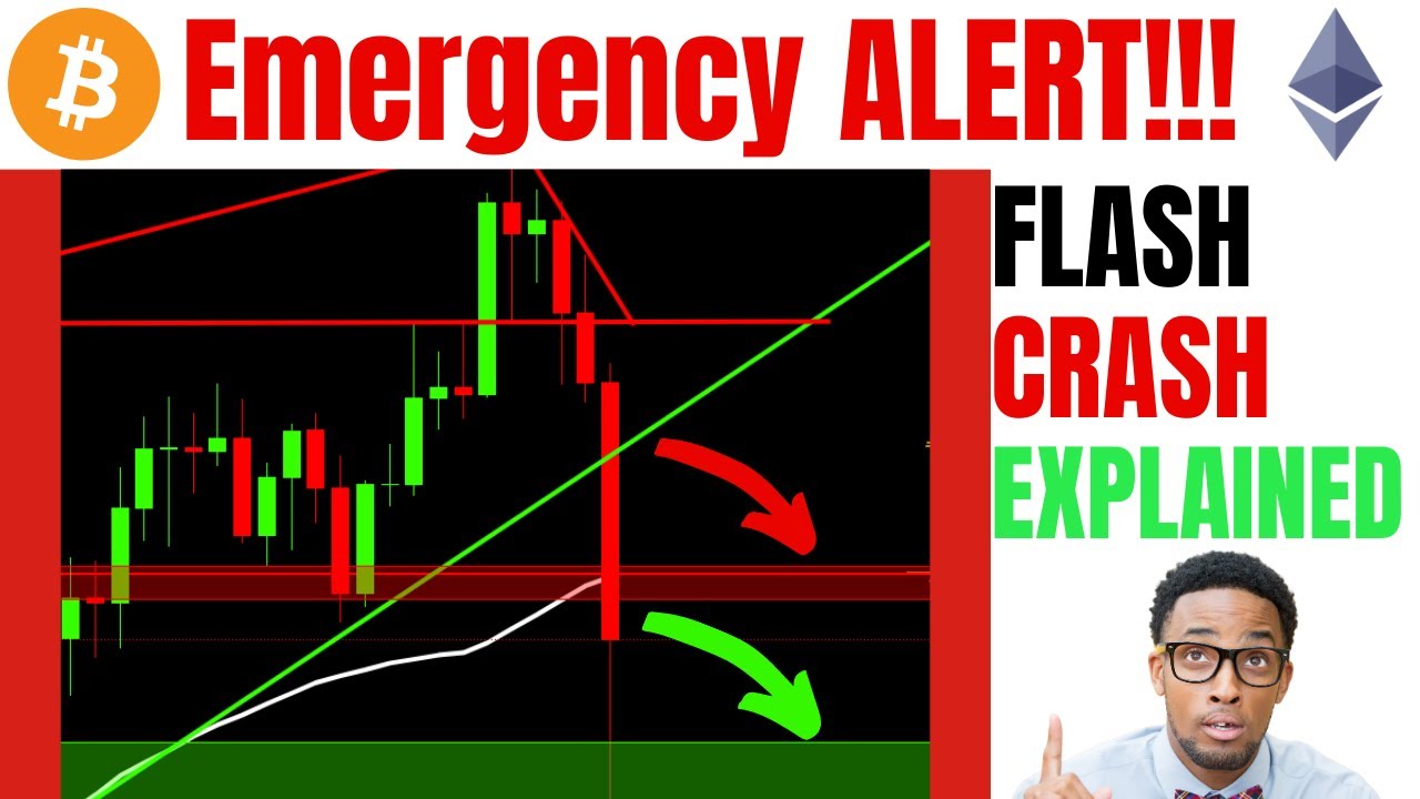 Emergency Alert! Bitcoin & Ethereum Flash Crash Explained MUST WATCH ...