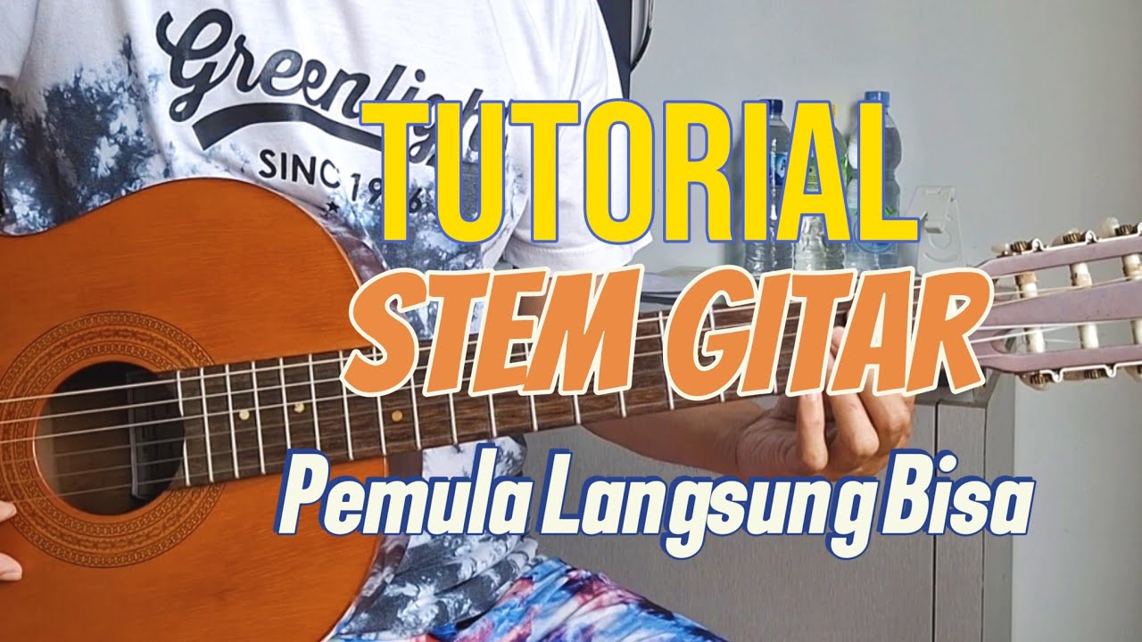 Cara STEM GITAR MUDAH manual tanpa Aplikasi - YouTube