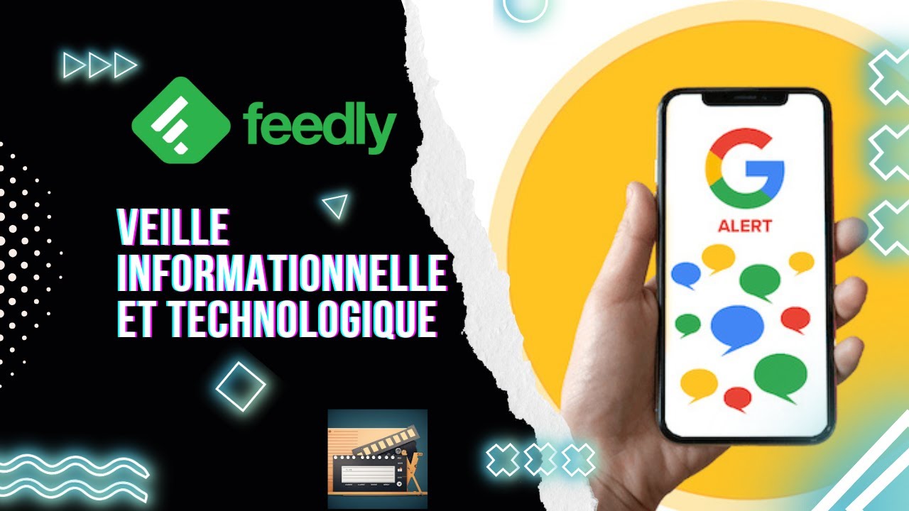 Veille informationnelle et technologique : Présentation des outils Feedly, Google Alerts - YouTube