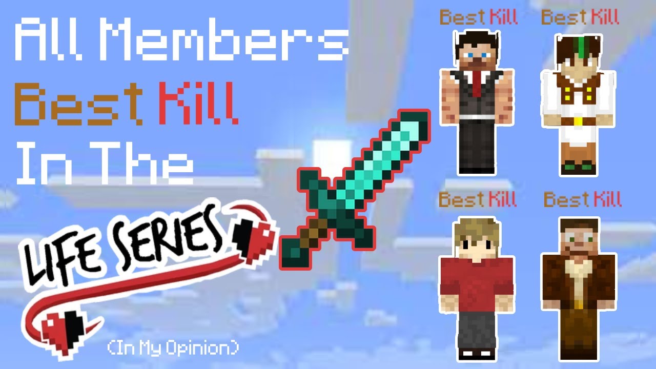 All Life Series Members Best Kill (IMO) - YouTube