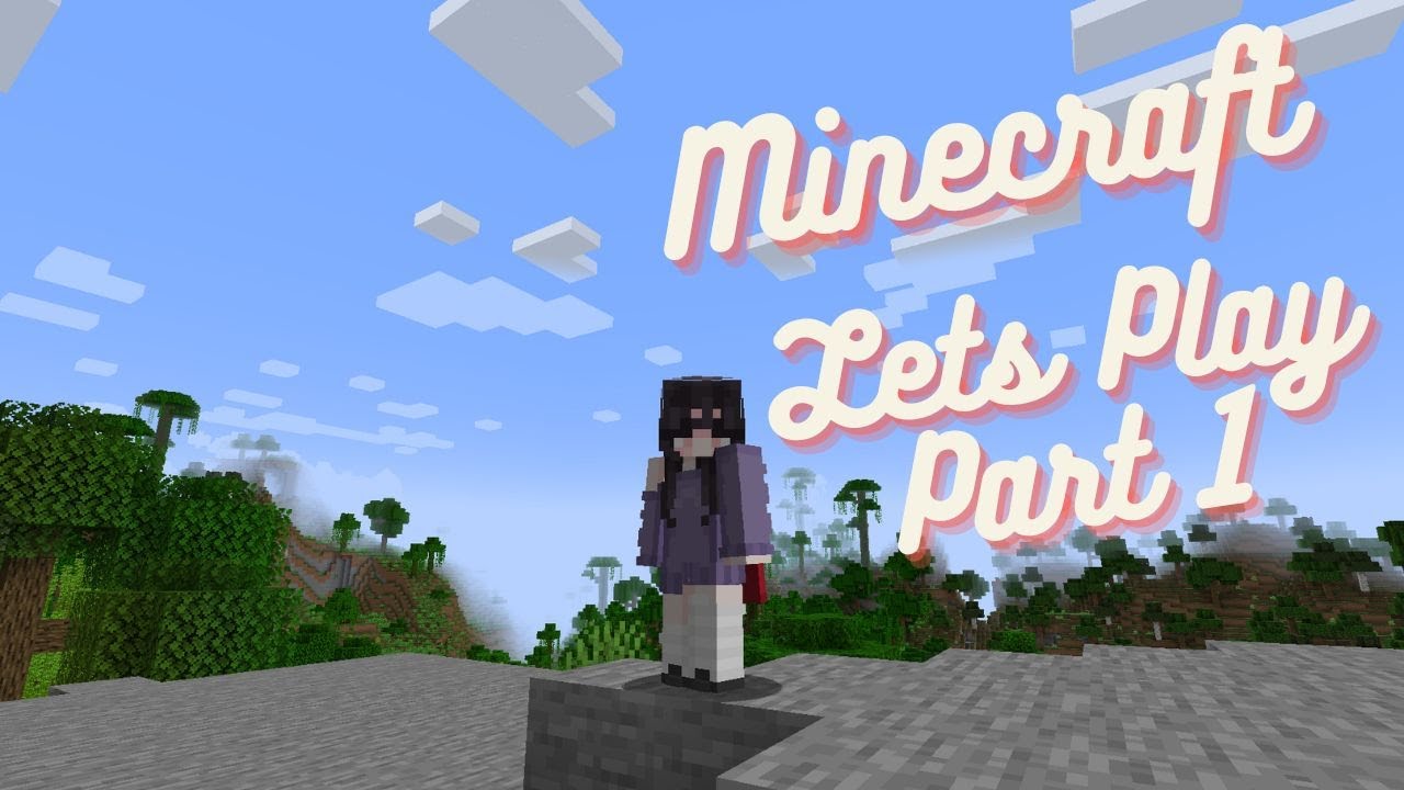 Minecraft let's play part 1! - YouTube