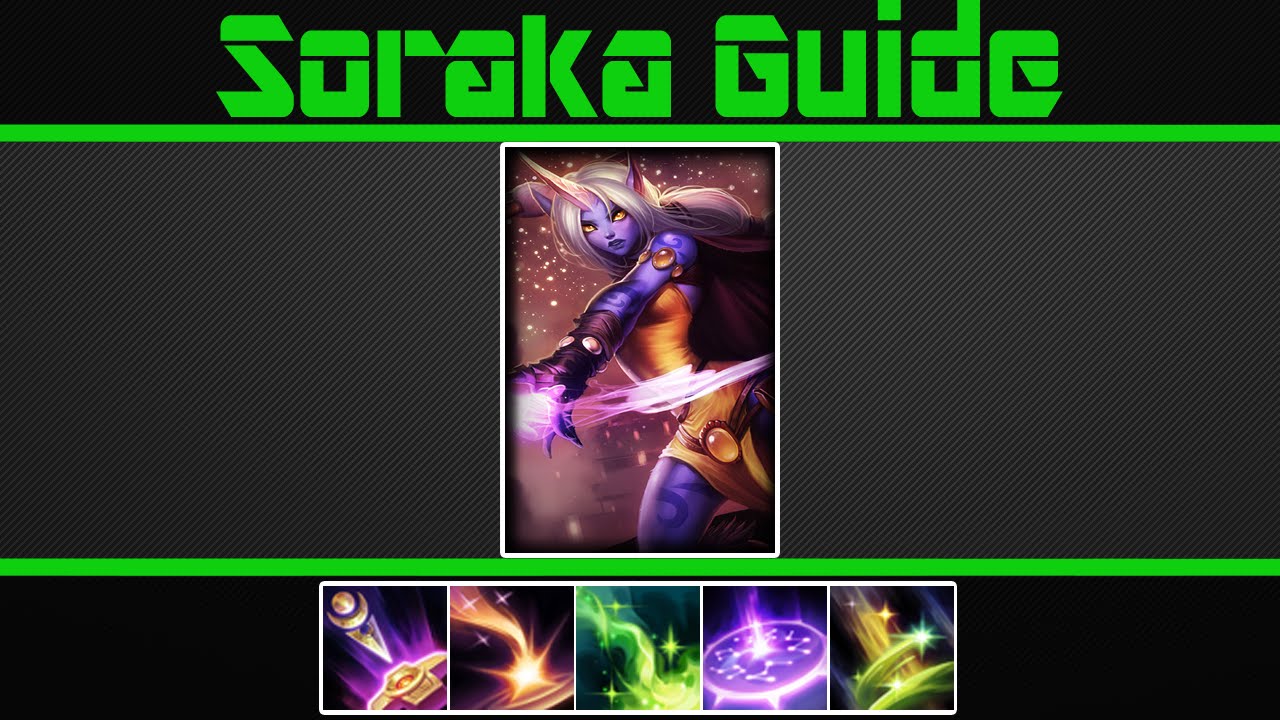 (VERY Detailed) Soraka guide - YouTube