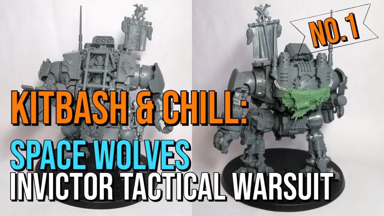 Kitbash & Chill: Space Wolf Invictor Tactical Warsuit - YouTube
