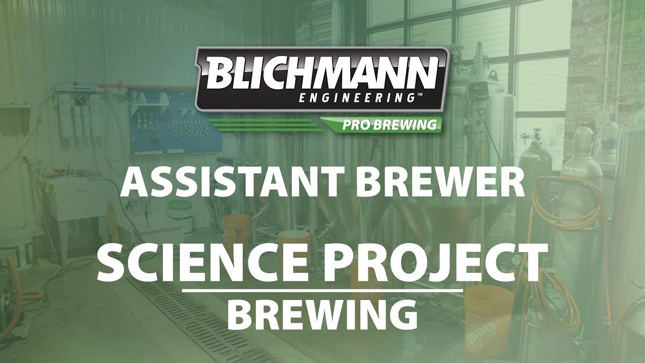 Assistant Brewer | Science Project Brewing | Blichmann Pro - YouTube