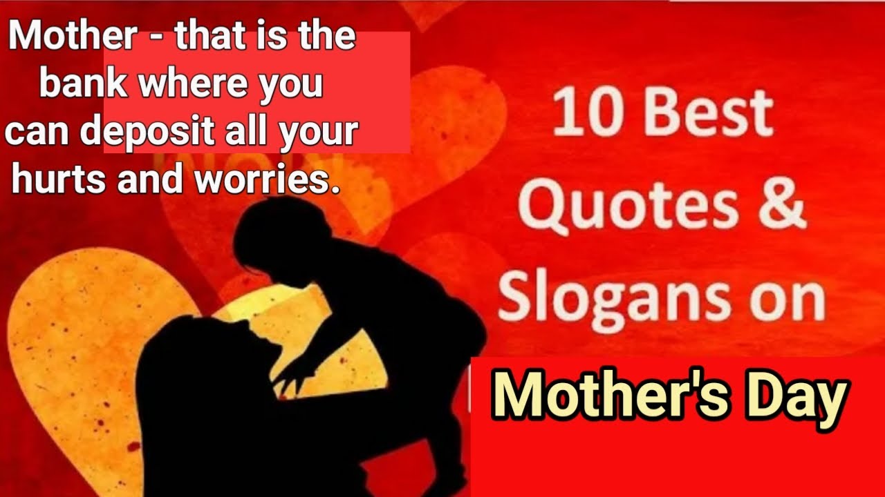 10 Best Slogan on Mother's Day| Mother's Day Slogan| Quotes on Mother's ...