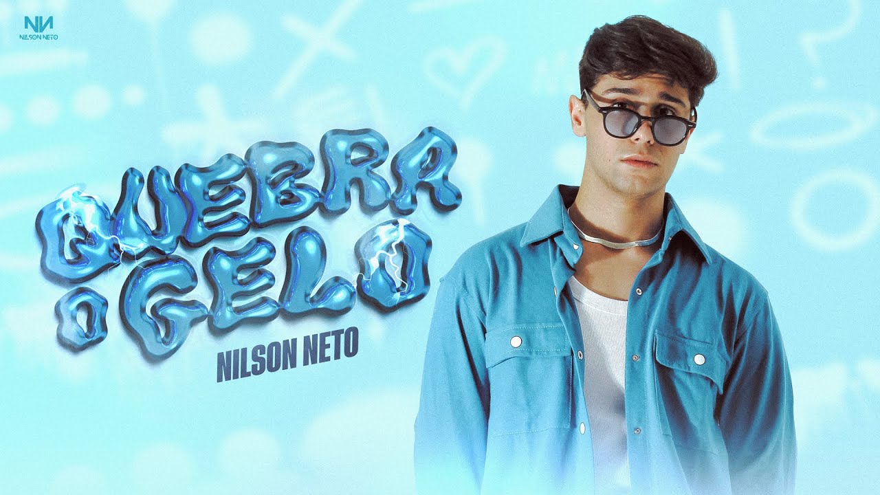 NILSON NETO - QUEBRA O GELO (Clipe Oficial) - YouTube