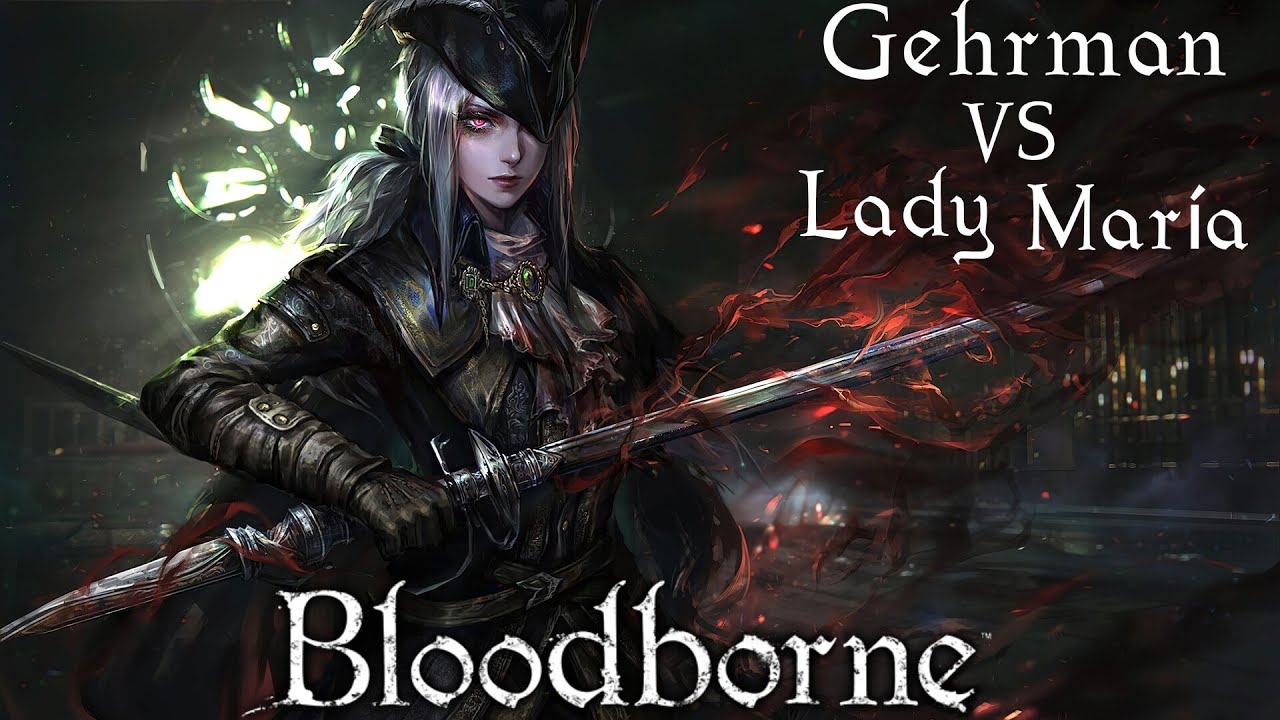 [Bloodborne] Gehrman VS Lady María - YouTube
