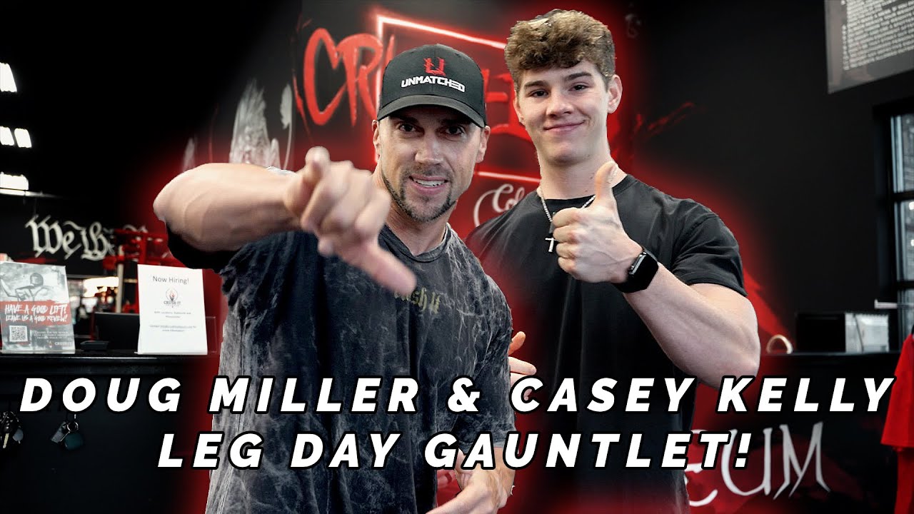 Doug Miller & Casey Kelly Leg Day Gauntlet! - YouTube