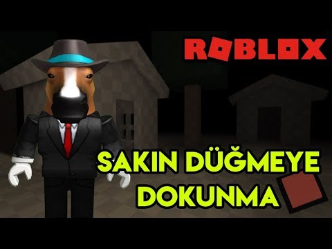 🔴 Sakın Düğmeye Dokunma 🔴 | Don't Touch | Roblox Türkçe