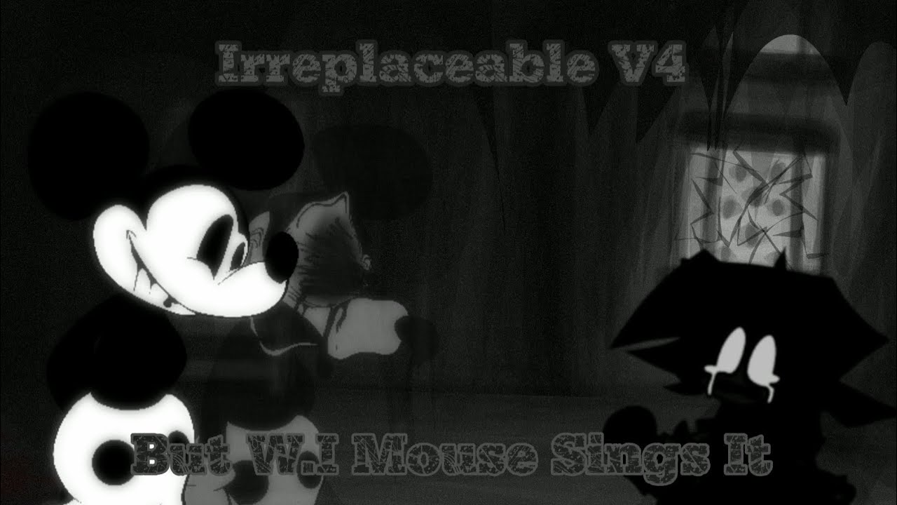 Irreplaceable V4 But W.I Mouse Sings It - FNF Ending Pain/Wednesday's ...