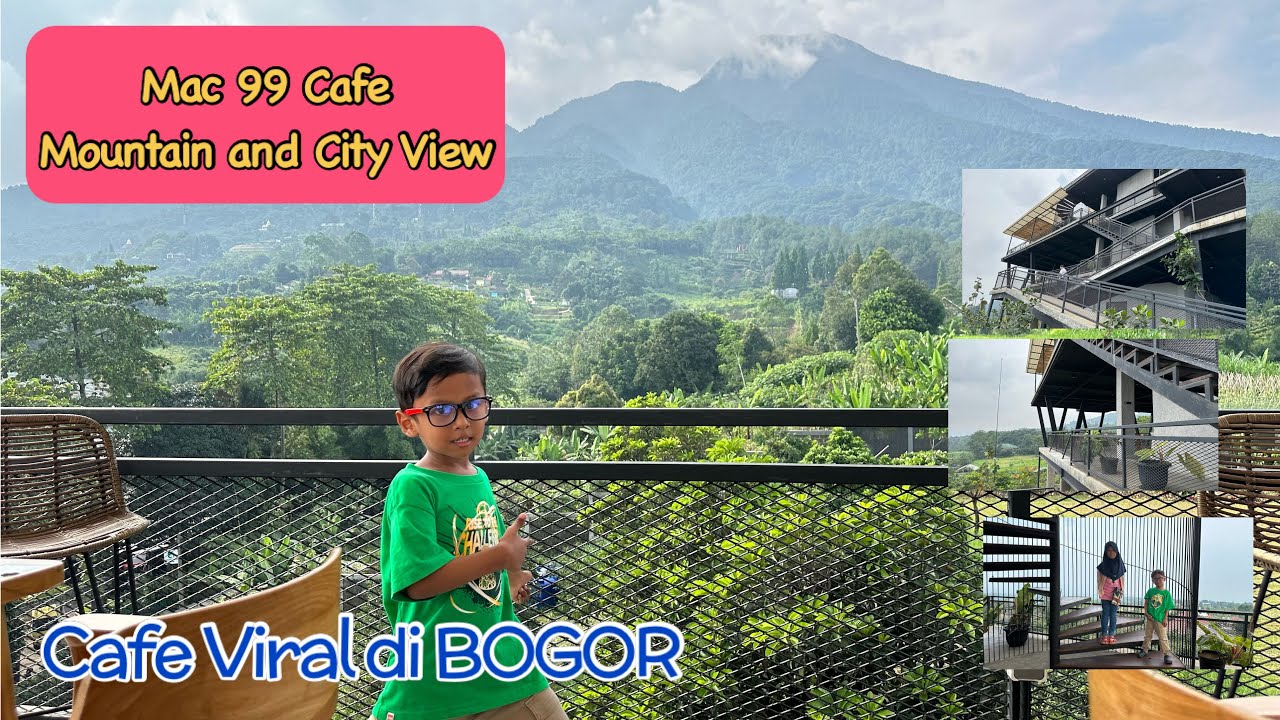 Cafe Viral di BOGOR | Mac 99 Mountain and City View - YouTube
