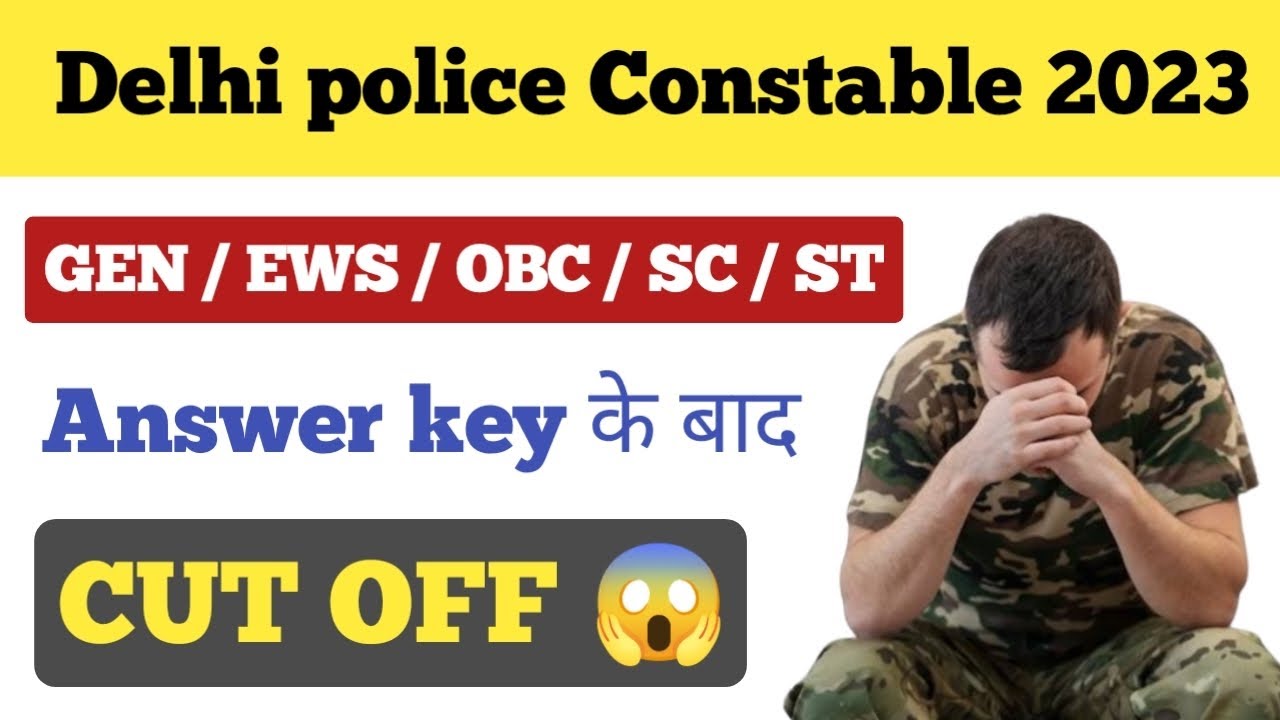 Delhi police Constable Cut Off 2023 ll Delhi police Exam CUT OFF 2023 ...