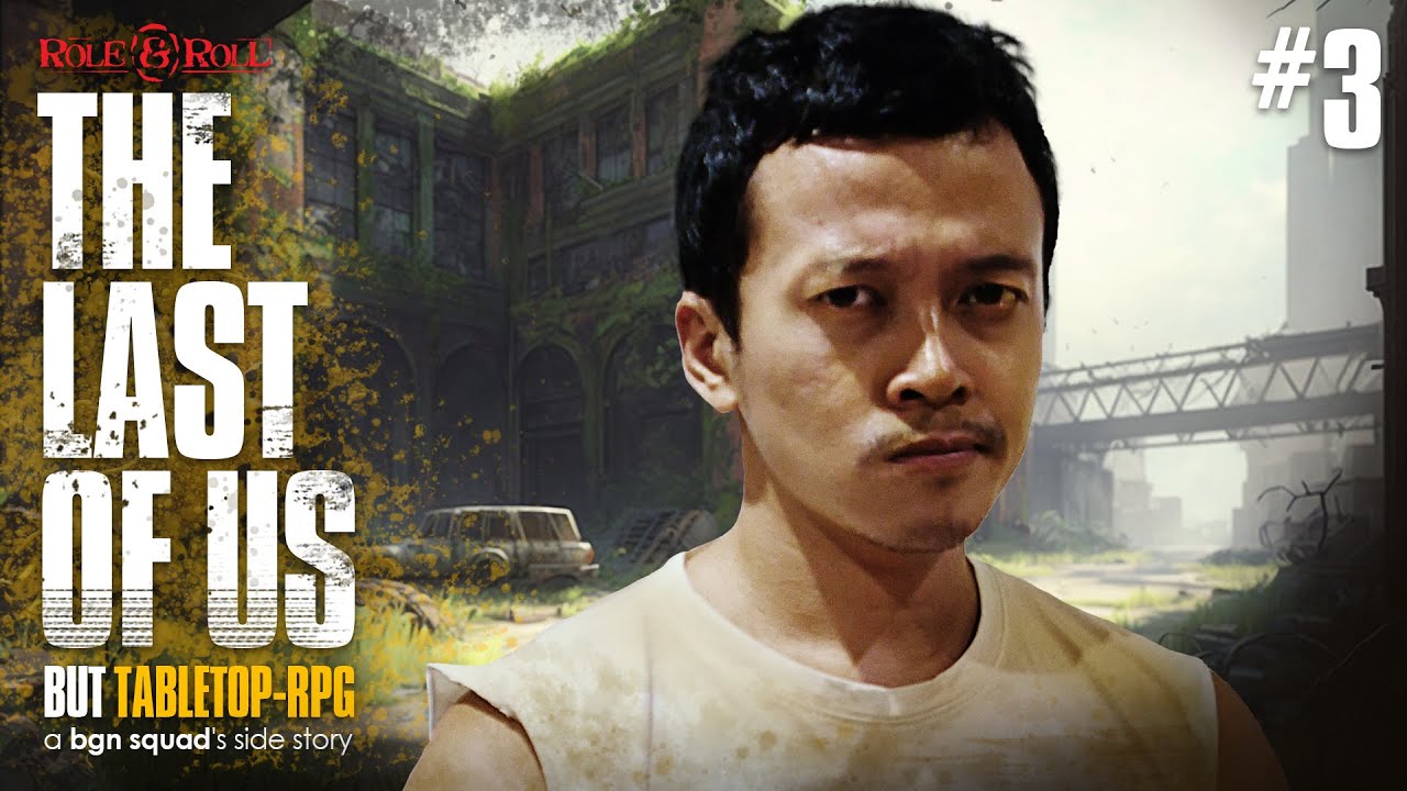 Role&Roll - TRPG The Last of Us Part 3 [The Last Truth] - YouTube