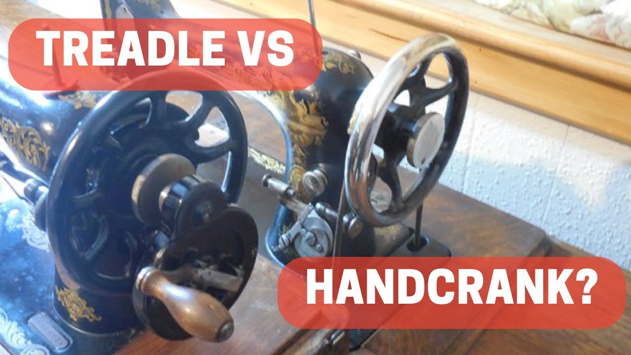 Treadle vs Handcrank Sewing Machines: Which One Should You Have? - YouTube