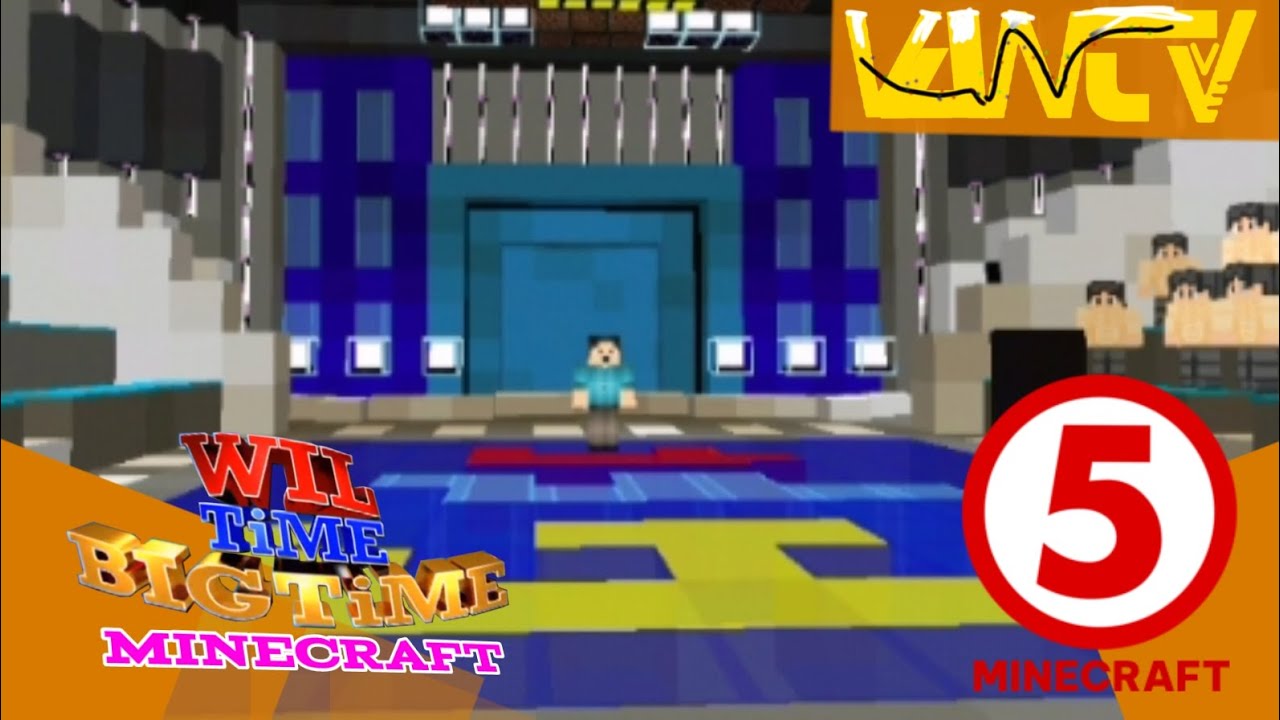 WIL TIME, BIG TIME - GMA MINECRAFT VER. - VAN TV - YouTube